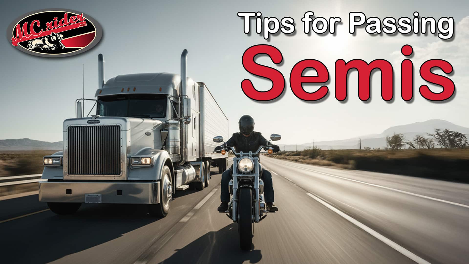 The Smart Rider’s Guide to Passing Semi-Trucks by MCrider - MCrider